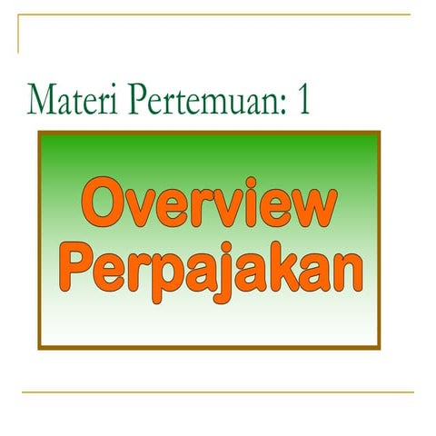 Materi-1-Overview Perpajakan dalam akuntansi | PPT