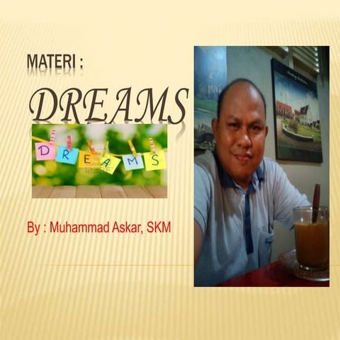 Materi.pptx materi dreams_by_M. Askar | PPTX