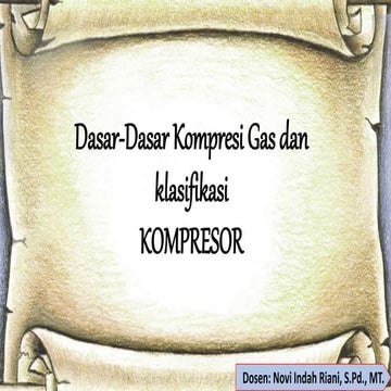 Materi-7-Dasar-dasar-Kompresi-Gas-dan-Klasifikasi-Kompresor-1.ppt