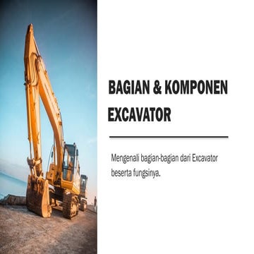 MATERI - Bagian Komponen Excavator Serta Fungsi.pptx