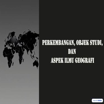 Materi-Geografi-Kelas-10-Perkembangan-Objek-Studi-dan-Aspek-Ilmu-Geografi.pptx