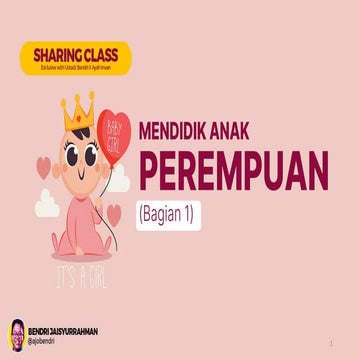 Materi-Mendidik-Anak-Perempuan-Ustadz-Bendri-Bag-1.pdf