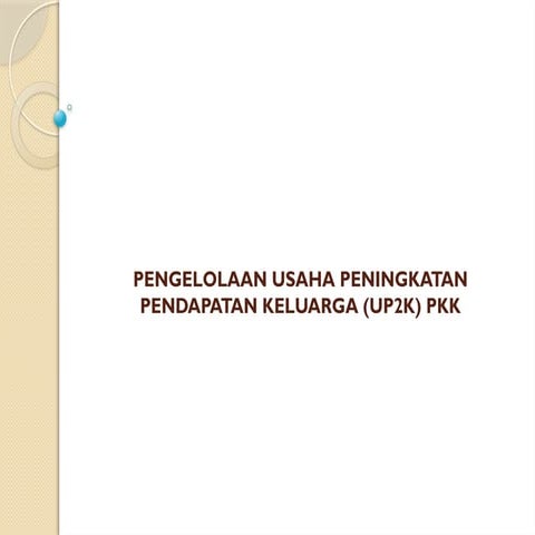 Materi-UP2K-Baru.Pembentukan UP2K PKKpptx | PPTX