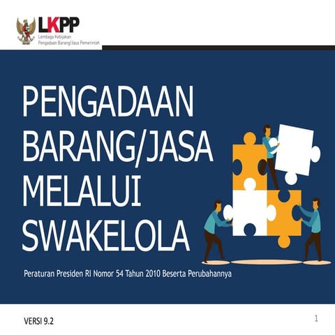 Materi 05 Pengadaan Barang/Jasa Secara Swakelola | PPTX