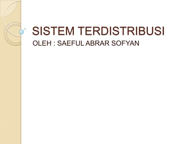 Komputasi Paralel dan terdistribusi (Pengantar sistem terdistribusi) | PPTX