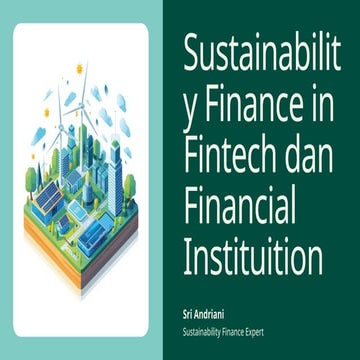 Materi 12,13 & 14 Sustainability Finance in Fintech dan Financial ...