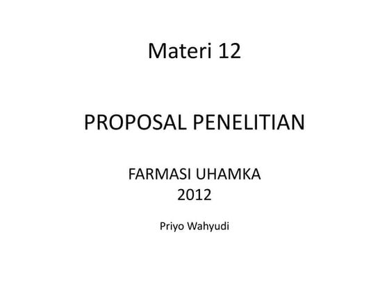 11. TEHNIK_PRESENTASI_UNTUK_AKADEMIK_SEMINAR_PROPOSAL_.ppt