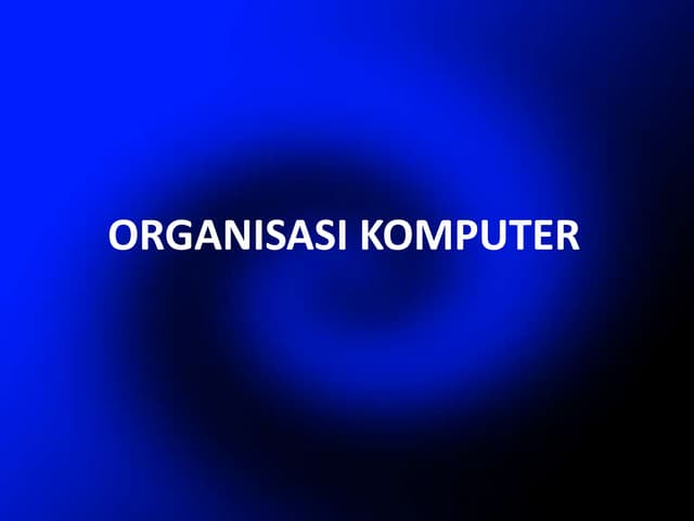 Pertemuan 2 - Organisasi dan Arsitektur Komputer.ppt