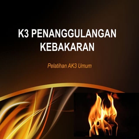 Materi ppt 1 Fire Training AK3-Umum.pptx