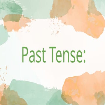 What is and how to use past tense in a sentence.pptx