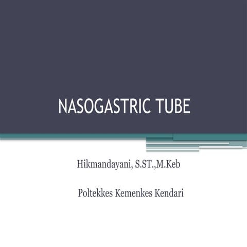 prosedur pemasangan nasogastric tube dan OGT | PPTX