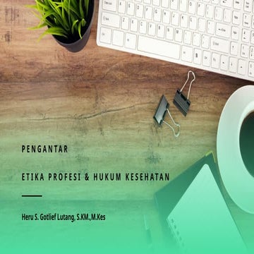 Pengantar etika Profesi dan hukum kesehatan | PPTX