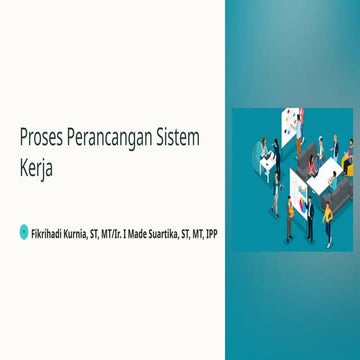 Materi 2a Proses Perancangan Sistem Kerja.pptx