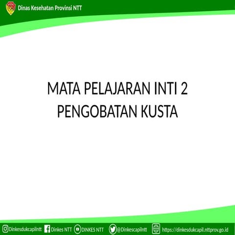 MATERI 2 INTI POKOK 3 PENGOBATAN KUSTA.pptx
