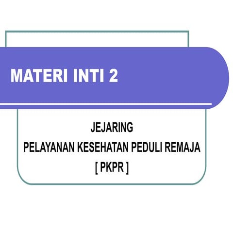 Materi 2 Jejaring PKPR.ppt