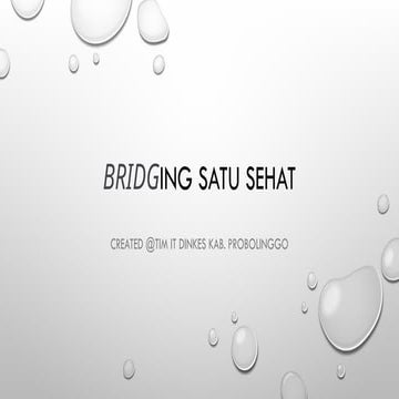 Materi 3. 2 Bridging Satu Sehat dan sistem informasi pptx | PPTX