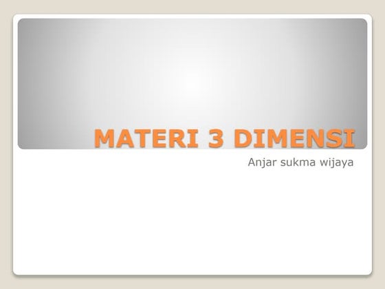 Materi 3 dimensi | PPTX