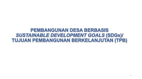 Pembangunan Berkelanjutan TPB/SDG’s Indonesia.pptx