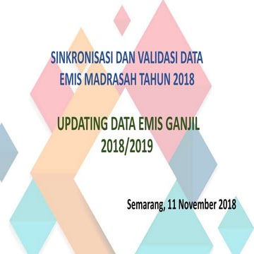 Materi 3 pak deni (tim teknis emis) pendataan emis madrasah 2018 2019 | PPTX