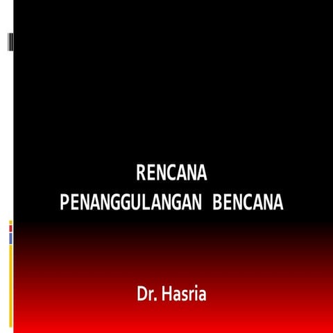 Materi # 4 RENCANA PENANGGULANGAN BENCANA-dikonversi.pdf