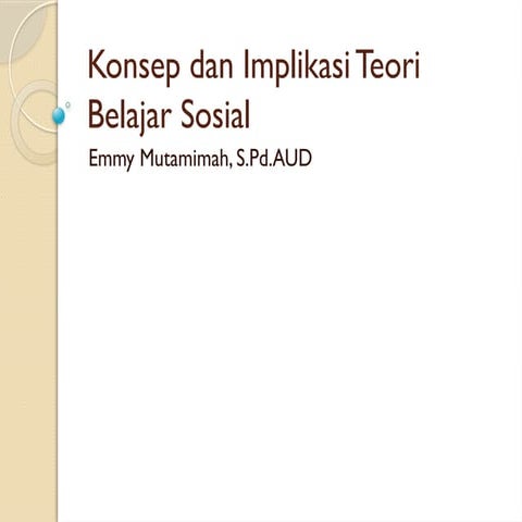 Materi_5 Konsep dan Implikasi Teori Belajar Sosial.pptx