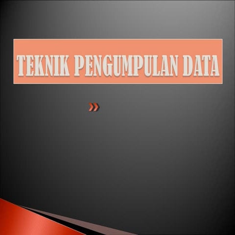 Materi 5 # teknik pengumpulan-data # metodologi riset | PPT