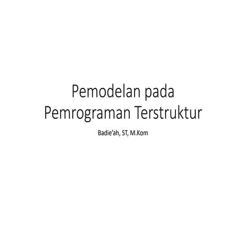 Materi 6 - Pemodelan pada Pemrograman Terstruktur.pdf