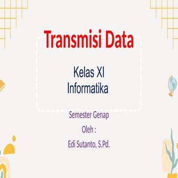 Materi 6 Transmisi Data:Transmisi Data.. | PPTX