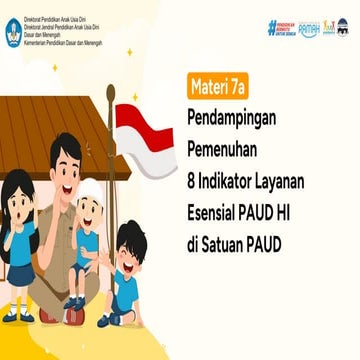 Materi 7. Pendampingan Pemenuhan 8 Indikator Layanan Esensial PAUD HI ...