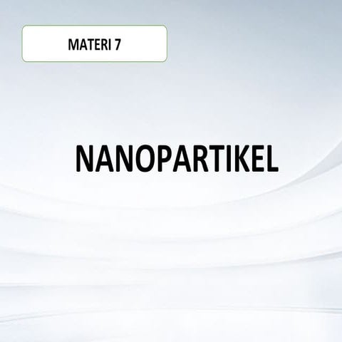 Ukuran nano: Berada dalam skala nanometer, membuatnya tidak terlihat ...