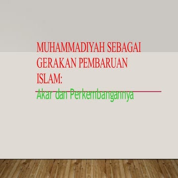 Muhammadiyah sebagai Gerakan pembaharuan | PPT
