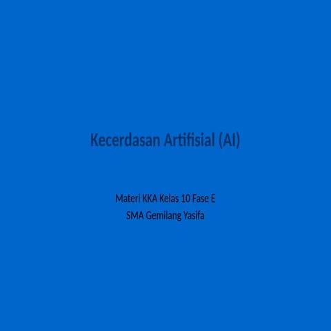 Materi_AI_KKA_Kelas10 kakakskalsjdjdhdjsms | PPTX