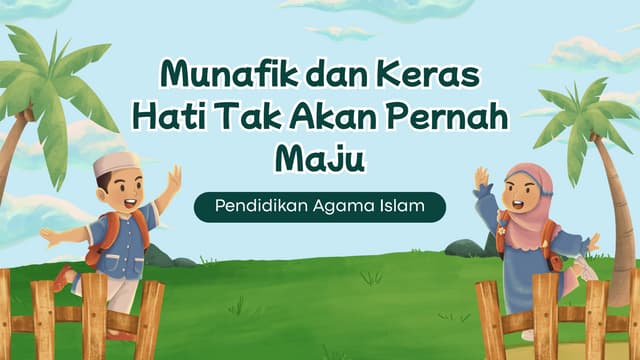 PAI Kelas 12 SMA - Dampak Negatif Sikap Munafik, Keras Hati, dan Keras ...