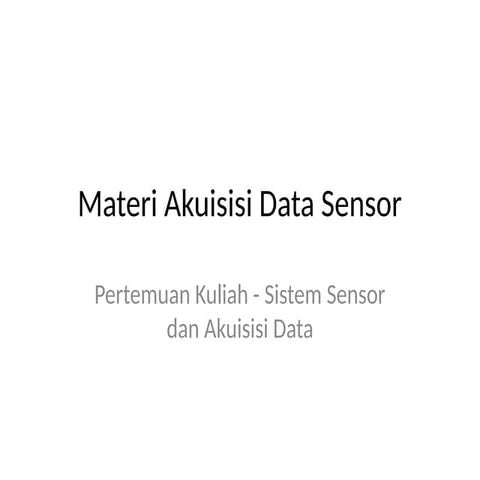 Materi Akuisisi Data Sensor Pada Arduino Ppt
