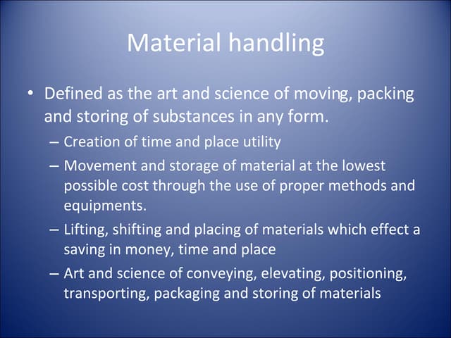 material handling and its classifications with principles. | PPTX