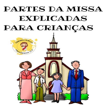 MATERIAL 16 - BÔNUS 01- MISSA EXPLICADA PARA CRIANÇAS.pdf