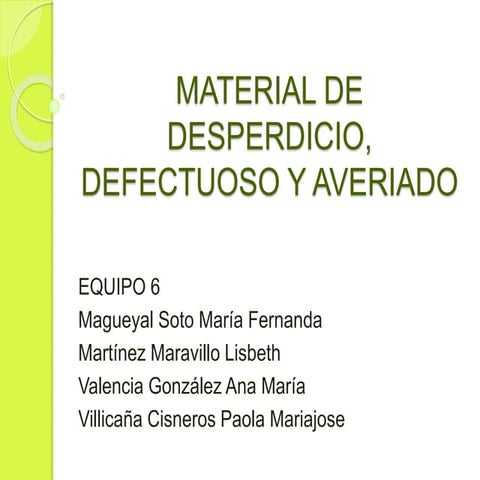 Material de desperdicio, defectuoso y averiado (3) | PPTX