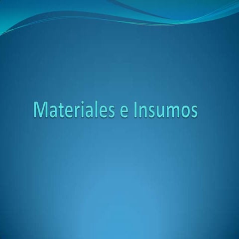 Materiales e insumos | PPTX