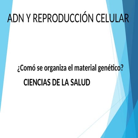 ¿ cómo se organiza el material genético? | PPT