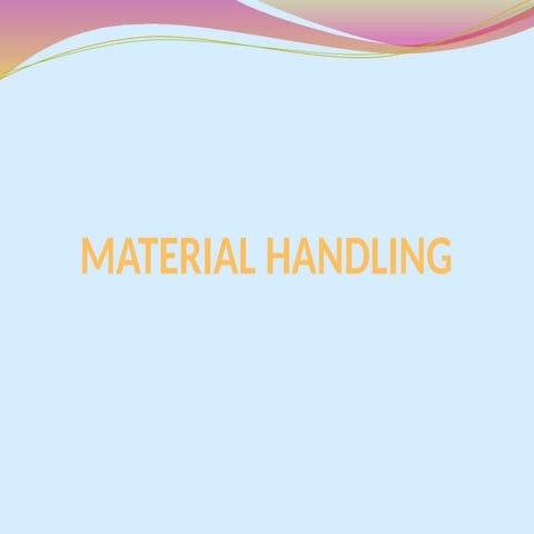 materialhandling in manufacturing-211029100223.pptx