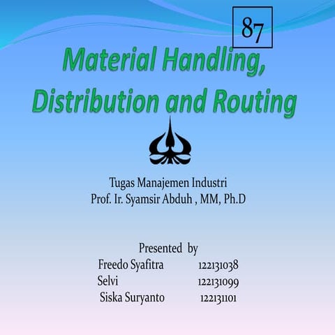 Material Handling, Distribution and Routing | PPTX