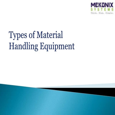 Types of Material Handling Equipment | PPTX