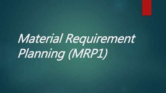 Material requirement planning, MRP. | PPT
