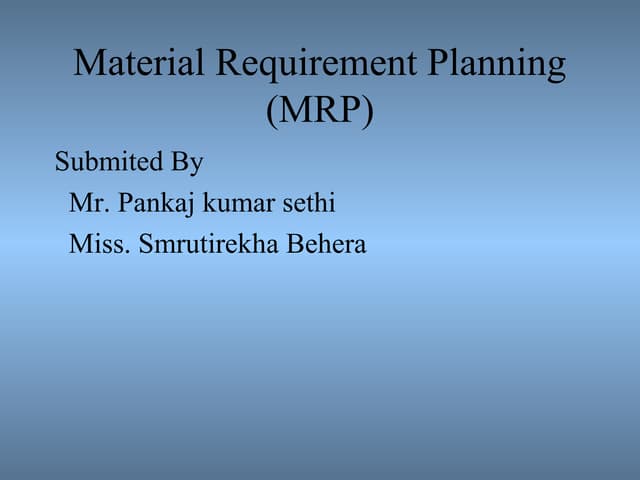 Material Requirement Planning (MRP) | PPT