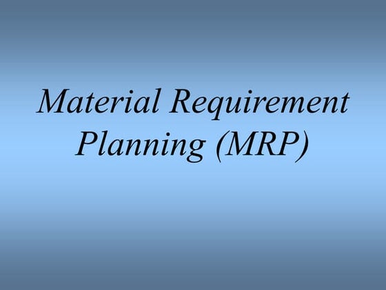 MRP&Production Planning Presentation.ppt | Logistics | Business