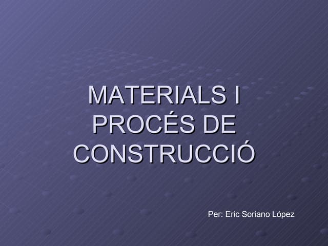 Materials de construcció elements edifici | PPTX