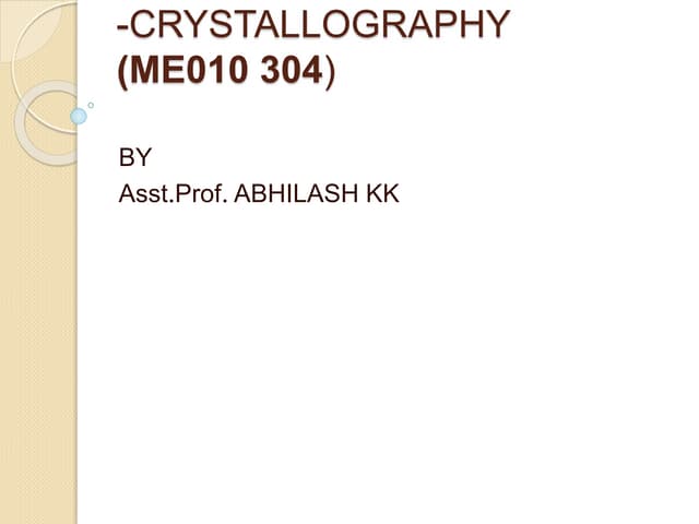 Mme 323 materials science week 3 - fundamental of crystallography | PPTX