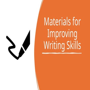 Materials for Improving Writing Skills.pptx