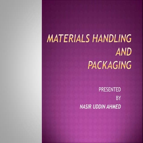 Materials handling and packaging presentation | PPTX