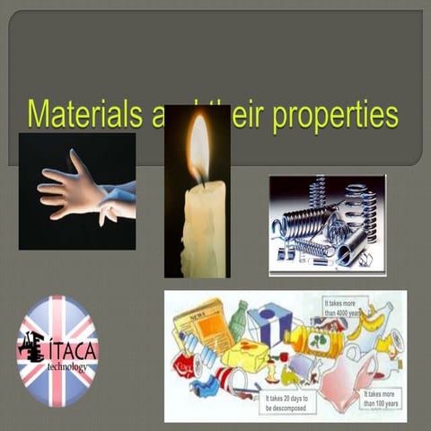 Materials properties | PPTX | Chemistry | Science